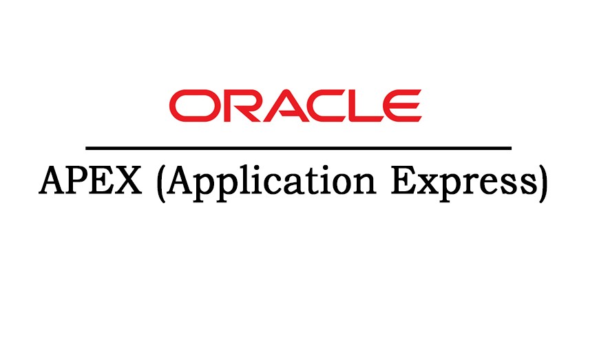 What is Oracle APEX and Why It Matters to Your Business | Verity Software Solutions